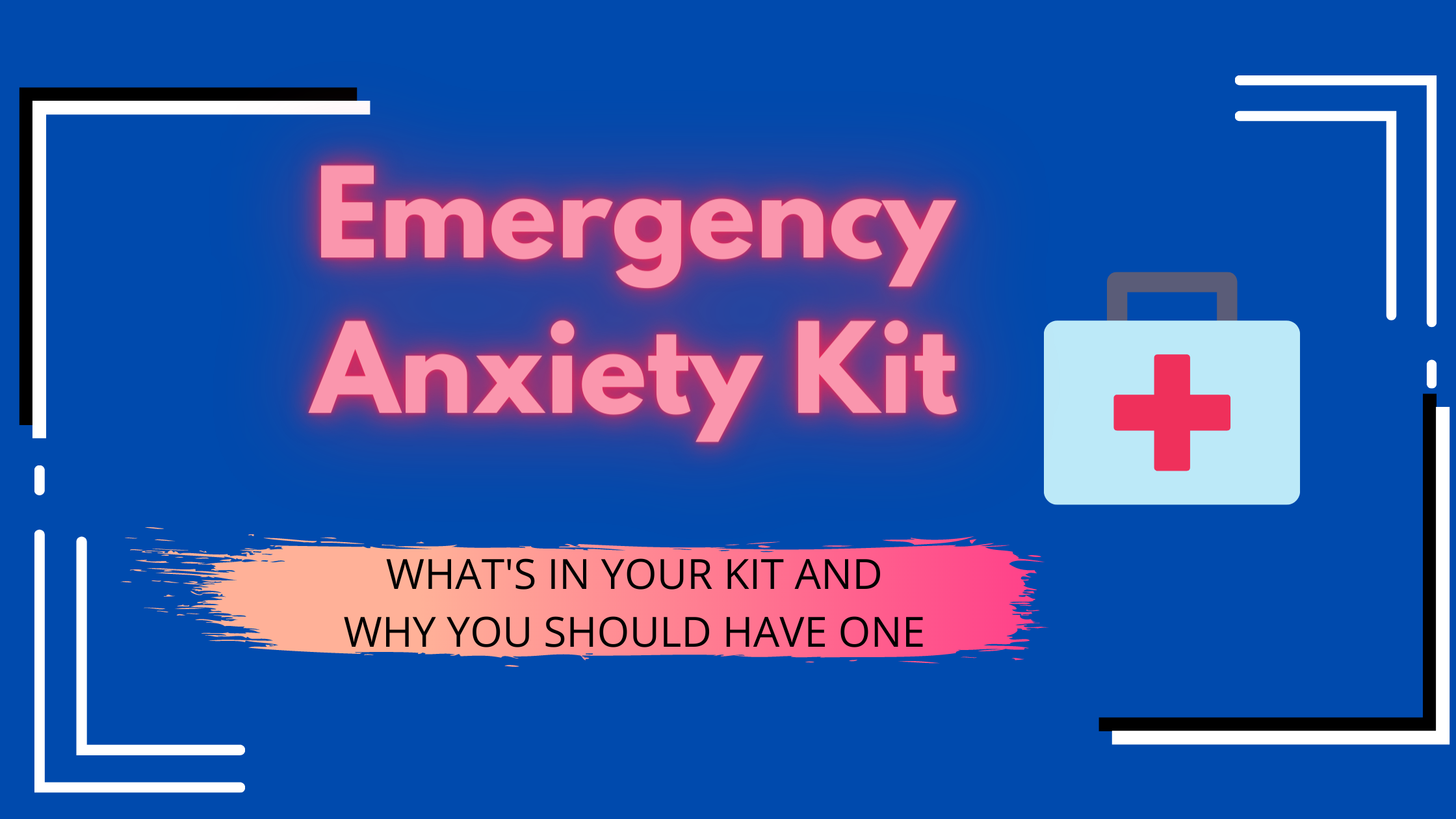 Emergency Anxiety Kit – The Short Wife